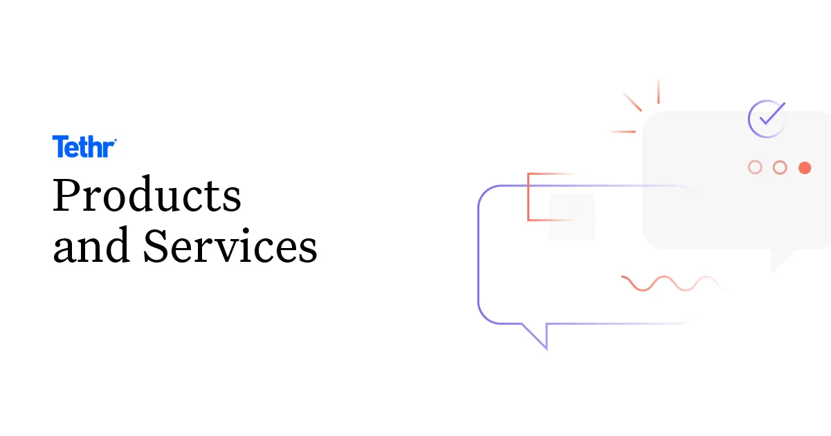 Products & Services Insights for Better CX | Tethr